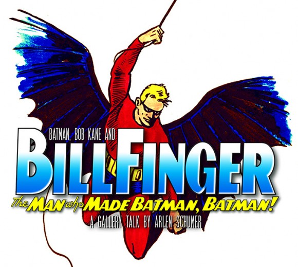 COOL EVENT: BATMAN, BOB KANE & BILL FINGER Lecture | 13th Dimension ...