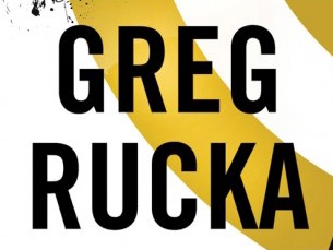 The GREG RUCKA Interviews: The Novelist | 13th Dimension, Comics ...