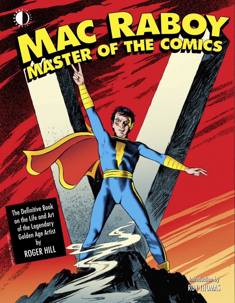 A Tribute to CAPTAIN MARVEL JR.’s MAC RABOY, by ROY THOMAS | 13th ...