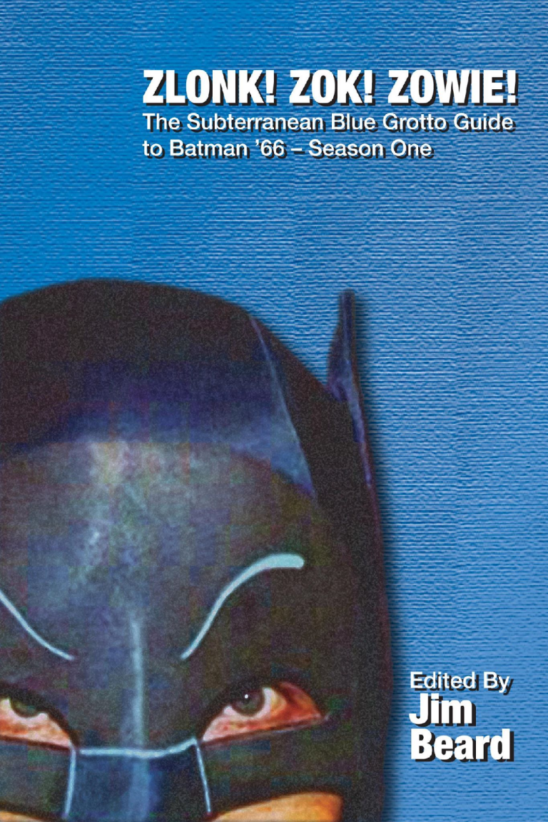 ZLONK! ZOK! ZOWIE! The New BATMAN ’66 Guide Is Here | 13th Dimension ...
