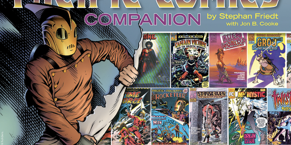 THE PACIFIC COMICS COMPANION to Be Published in 2023 | 13th Dimension ...