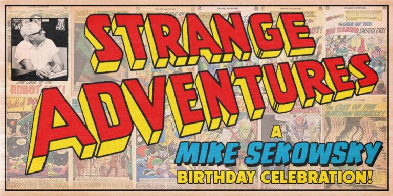 STRANGE ADVENTURES: A MIKE SEKOWSKY Birthday Celebration | 13th ...