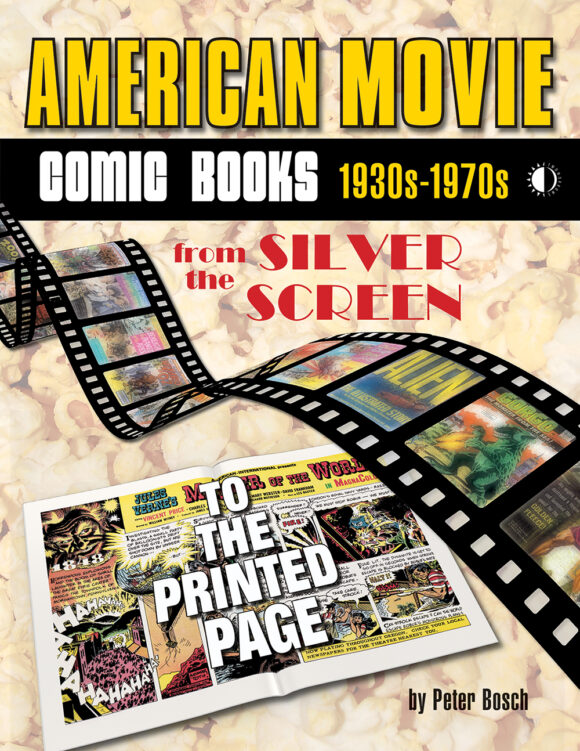 Illustrated History of AMERICAN MOVIE COMIC BOOKS Slated for 2025 ...